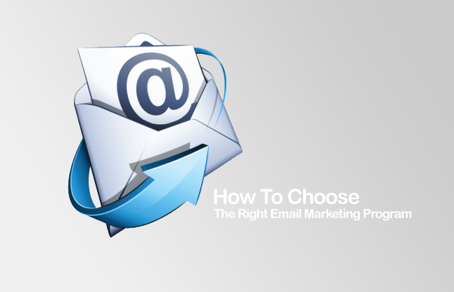 How To Choose The Right Email Marketing Program